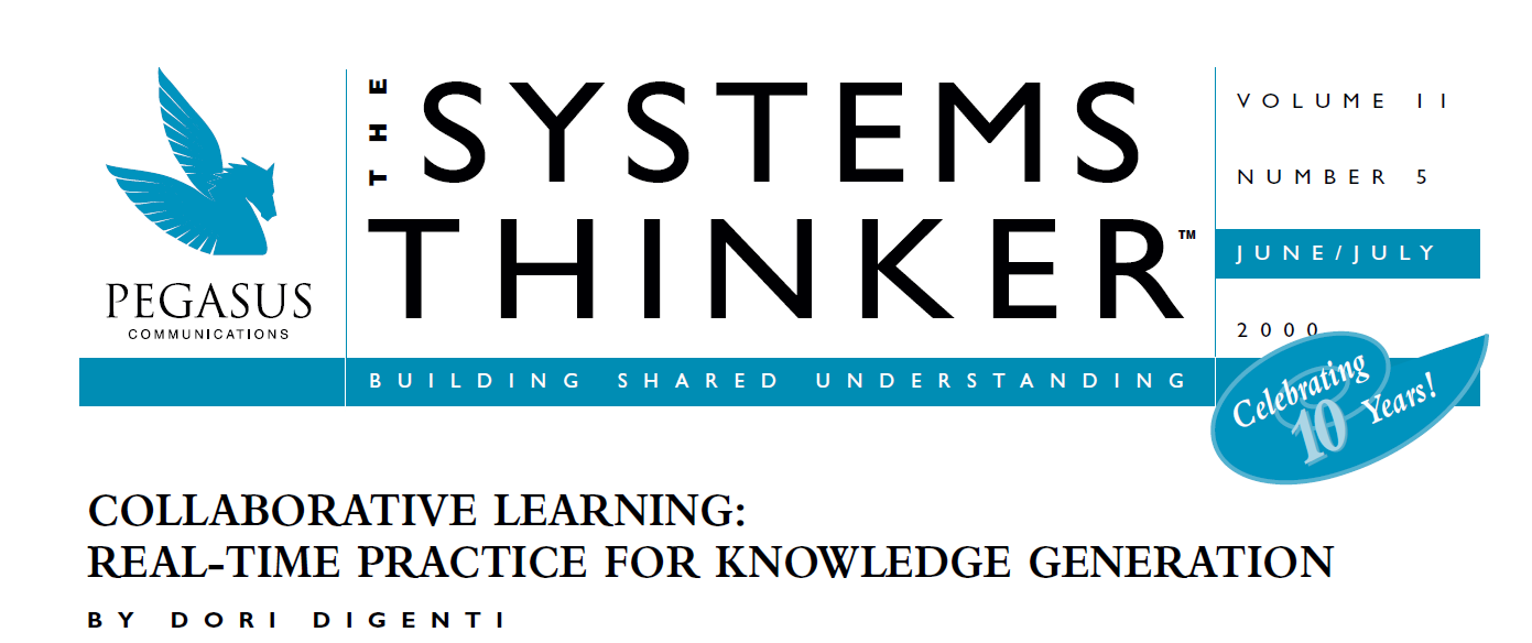 The Systems Thinker – Collaborative Learning: Real-Time Practice for ... The Systems Thinker – Collaborative Learning: Real-Time Practice for ...