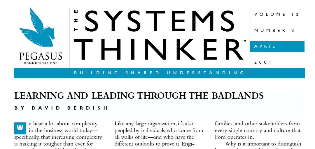 The Systems Thinker – Learning and Leading Through the Badlands - The ... The Systems Thinker – Learning and Leading Through the Badlands - The ...